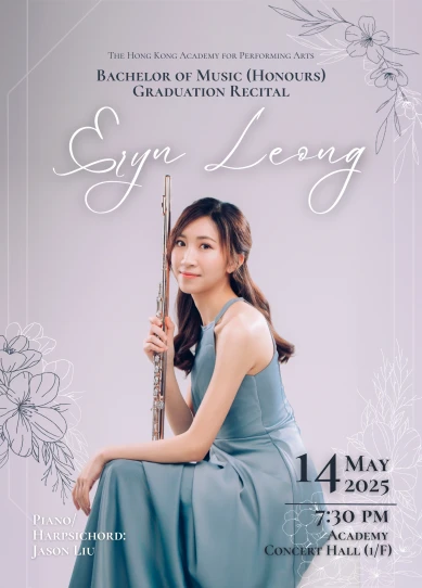 Academy Bachelor of Music (Honours) Degree Graduation Recital: Leong Ieng-ieng (Flute) | School ...